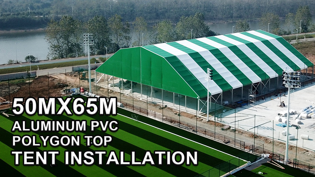 50m x 65m Aluminum PVC Polygon Top Tent Installation Video - Liri Tent